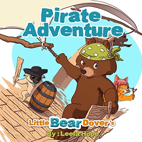 Kids' Kindle Book: Little Bear Dover's Pirate Adventure - MyActiveChild.com